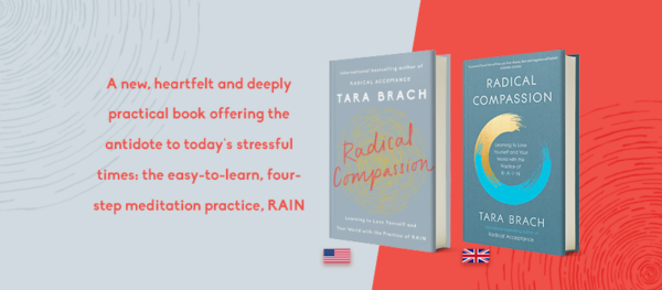 Radical Compassion: Learning to Love Yourself and Your World with the ...