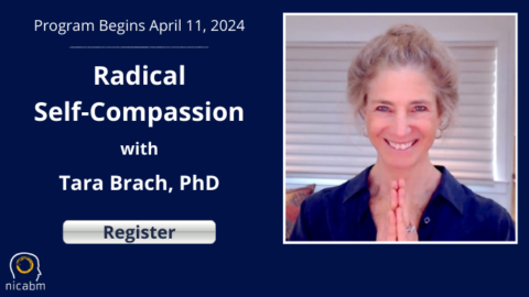 Radical Self-Compassion: 6-Week Online Course - Tara Brach